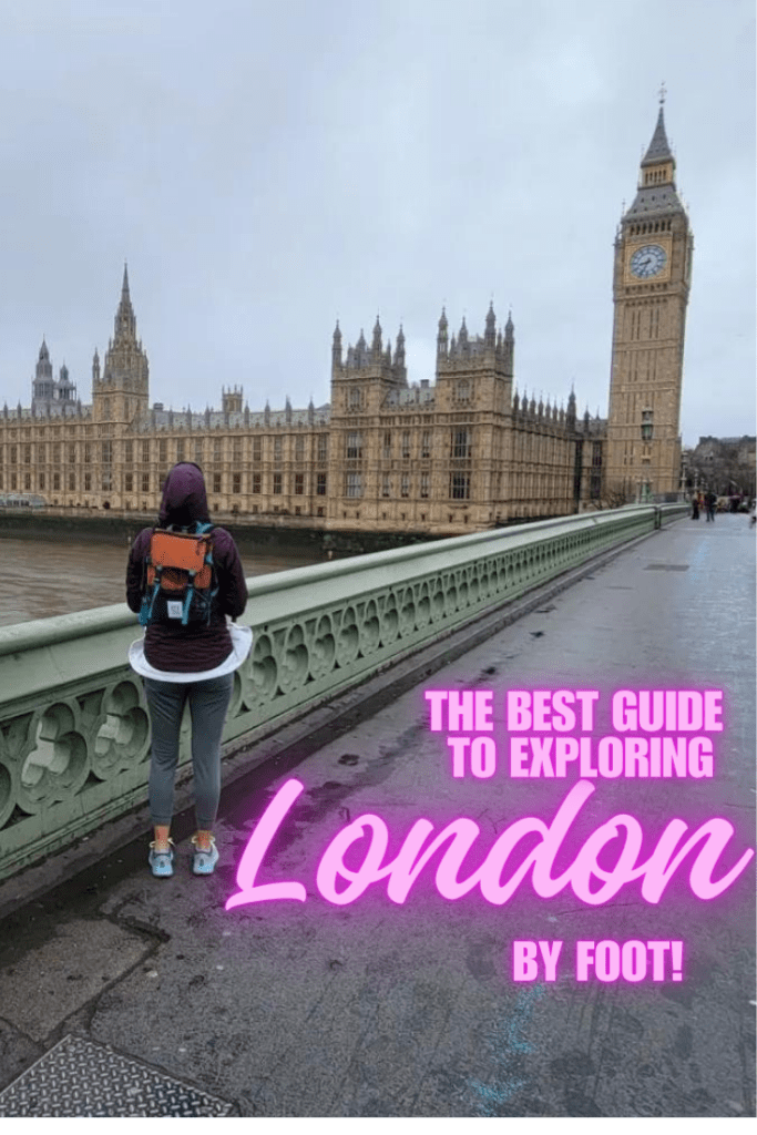 Exploring the Best of London – 33andfree