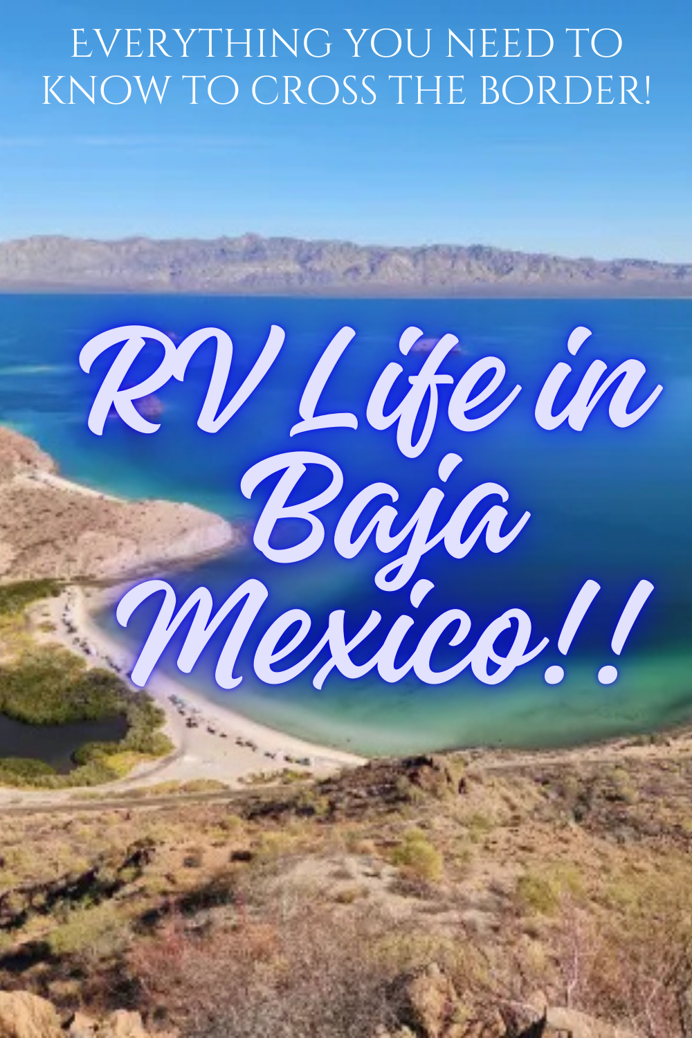 Everything You Need to Cross the Border into Baja California, Mexico ...